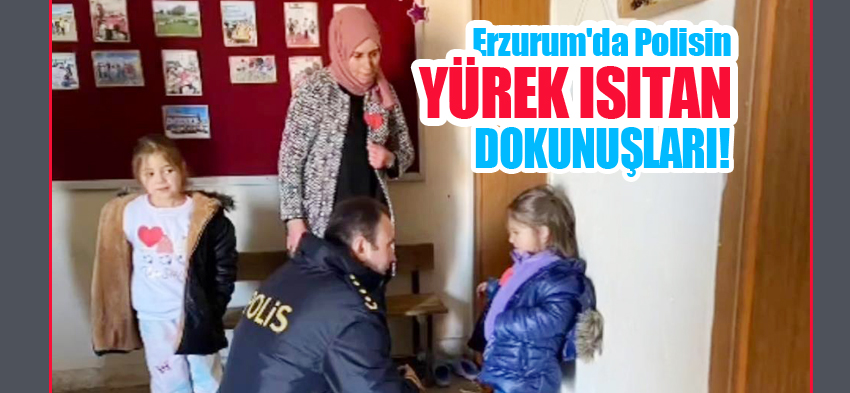Erzurum'da polisin yürek ısıtan dokunuşları! - Erzurum'un Yeni Nesil ...
